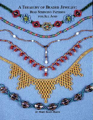 A Treasury of Beaded Jewelry: Bead Stringing Patterns for All Ages by ...