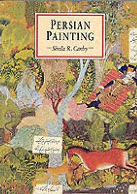 Persian Painting /anglais by Sheila R. Canby | Goodreads