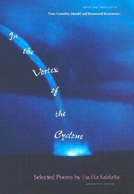 In the Vortex of the Cyclone: Selected Poems by Excilia Saldaña | Goodreads