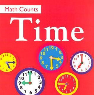 Time (Math Counts) by Henry Pluckrose | Goodreads