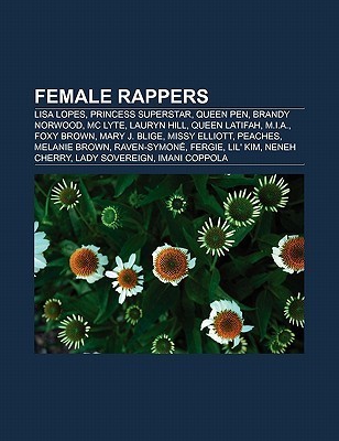 Female Rappers: Lisa Lopes, Princess Superstar, Queen Pen, Brandy ...