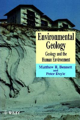 Environmental Geology: Geology and the Human Environment by Matthew R ...