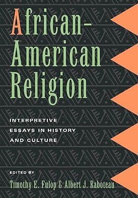 African-American Religion by Timothy E. Fulop | Goodreads