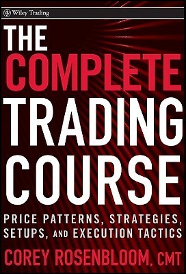 The Complete Trading Course: Price Patterns, Strategies, Setups, and ...