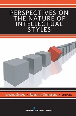 Perspectives on the Nature of Intellectual Styles by Li-Fang Zhang ...