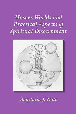 Unseen Worlds and Practical Aspects of Spiritual Discernment by ...