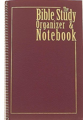 Bible Study Organizer & Notebook by Jerold Potter | Goodreads