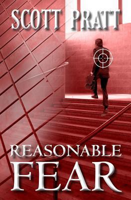Reasonable Fear by Scott Pratt | Goodreads