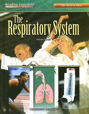 Respiratory System (Reading Essentials in Science) by Susan Glass ...