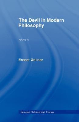 The Devil in Modern Philosophy by Ernest Gellner | Goodreads