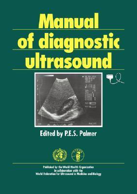 Manual of Diagnostic Ultrasound by P. Palmer | Goodreads