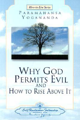 Why God Permits Evil (Self-Realization Fellowship) by Paramahansa ...