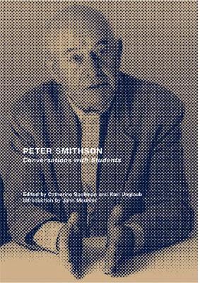 Peter Smithson: Conversations with Students: A Space for Our Generation ...