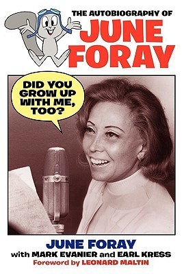 Did You Grow Up with Me, Too?: The Autobiography of June Foray by June ...