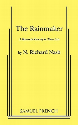 The Rainmaker by N. Richard Nash | Goodreads