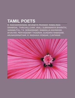 Tamil Poets: R. Radhakrishnan, Devaneya Pavanar, Ramalinga Swamigal ...