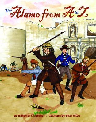 The Alamo from A to Z (ABC Series) by William Chemerka | Goodreads