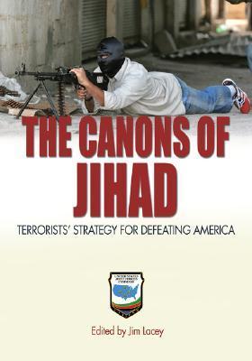 The Canons of Jihad: Terrorists' Strategy for Defeating America by Jim ...