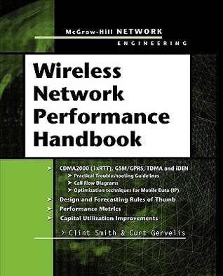 Wireless Network Performance Handbook by Clint Smith | Goodreads