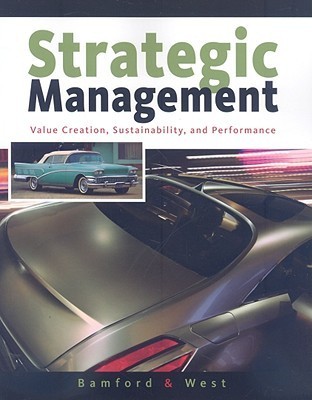 Strategic Management: Value Creation, Sustainability, and Performance ...