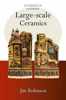 Large-Scale Ceramics by Jim Robison | Goodreads