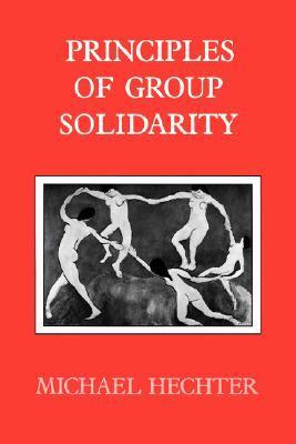 Principles of Group Solidarity (California Series on Social Choice and ...