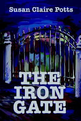 The Iron Gate by Susan Claire Potts | Goodreads