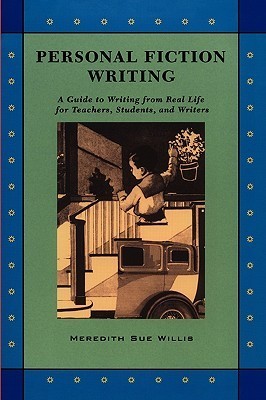 Personal Fiction Writing: A Guide to Writing from Real Life for ...