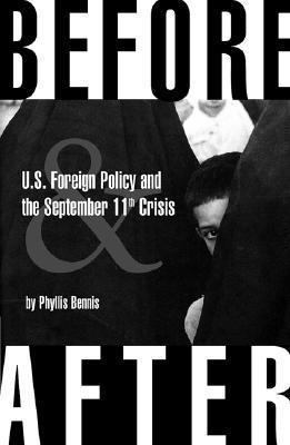 Before & After: US Foreign Policy and the War on Terrorism by Phyllis ...