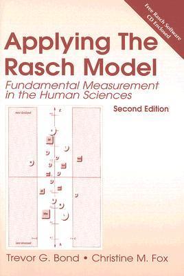 Applying the Rasch Model: Fundamental Measurement in the Human Sciences ...