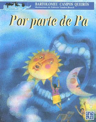 Por parte de Pa (Spanish Edition) by Campos Queirós Bartolomeu | Goodreads