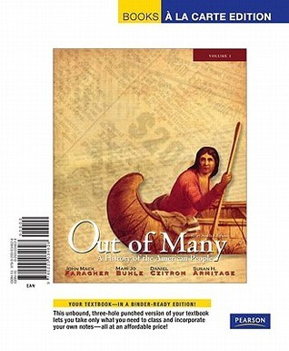 Out of Many, Volume 1, Brief Edition by John Mack Faragher | Goodreads