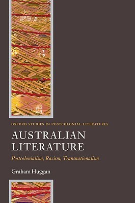 Australian Literature: Postcolonialism, Racism, Transnationalism by ...