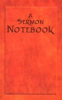 A Sermon Notebook by Judson Press | Goodreads