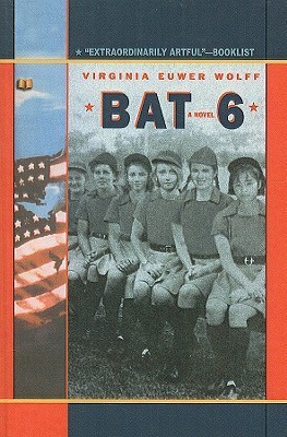 Bat 6 (Scholastic Signature) by Virginia Euwer Wolff | Goodreads
