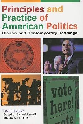 Principles and Practice of American Politics: Classic and Contemporary ...