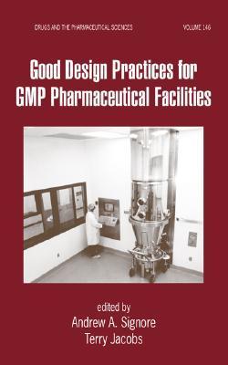 Good Design Practices for GMP Pharmaceutical Facilities by Andrew ...