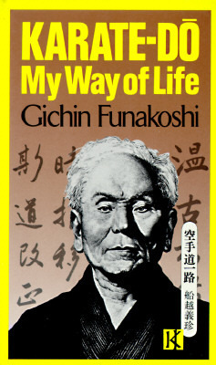 Karate-Do: My Way of Life by Gichin Funakoshi | Goodreads