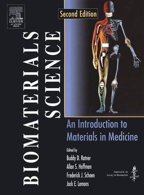 Biomaterials Science: An Introduction to Materials in Medicine by Buddy ...