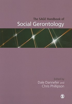 The SAGE Handbook of Social Gerontology by Dale Dannefer | Goodreads