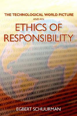 The Technological World Picture and an Ethics of Responsibility ...