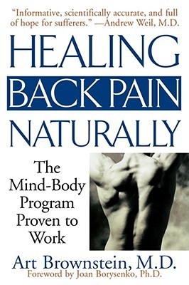 Healing Back Pain Naturally: The Mind-Body Program Proven to Work by ...