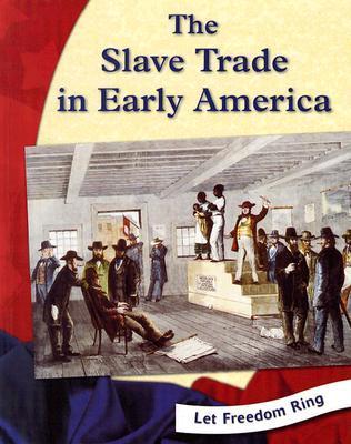 The Slave Trade in Early America by Kristin Thoennes Keller | Goodreads