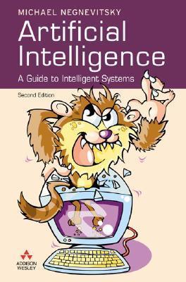 Artificial Intelligence: A Guide to Intelligent Systems by Michael ...