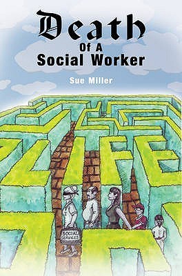 Death of a Social Worker by Sue Miller | Goodreads