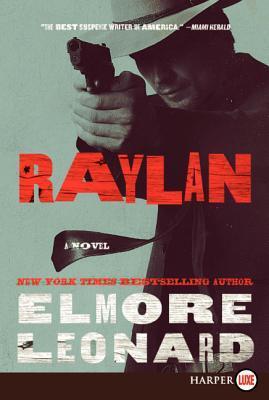 Raylan (Raylan Givens, #4) by Elmore Leonard | Goodreads