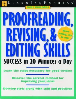Proofreading, Revising, & Editing Skills by LearningExpress Editors ...