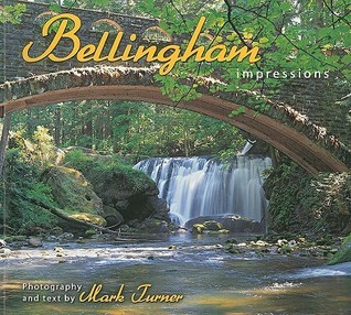 Bellingham: Impressions by Mark Turner | Goodreads