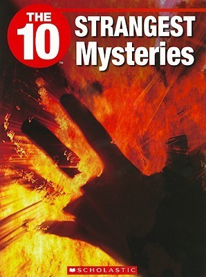The 10 Strangest Mysteries by Judy Coghill | Goodreads