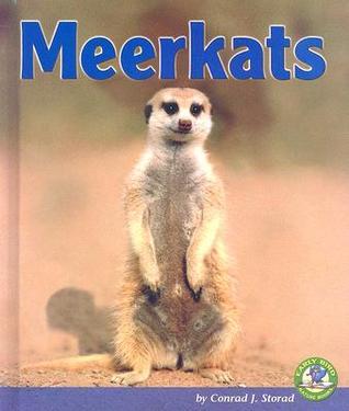 Meerkats (Early Bird Nature Books) by Conrad J. Storad | Goodreads